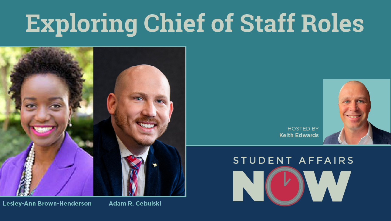 Exploring Chief of Staff Roles - Student Affairs NOW