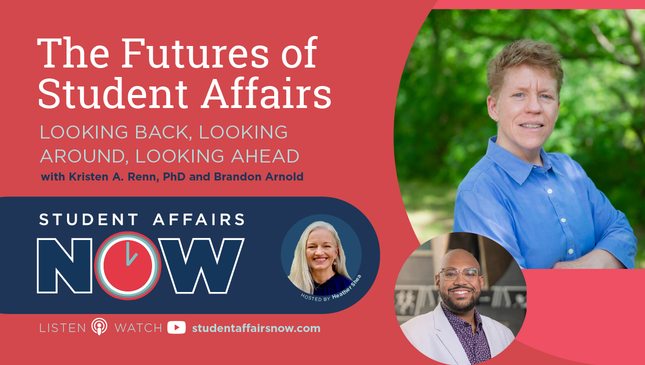 The Futures of Student Affairs - Student Affairs NOW
