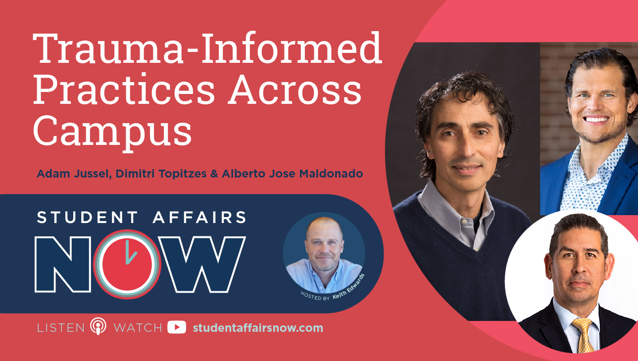 Trauma-Informed Practices Across Campus - Student Affairs NOW