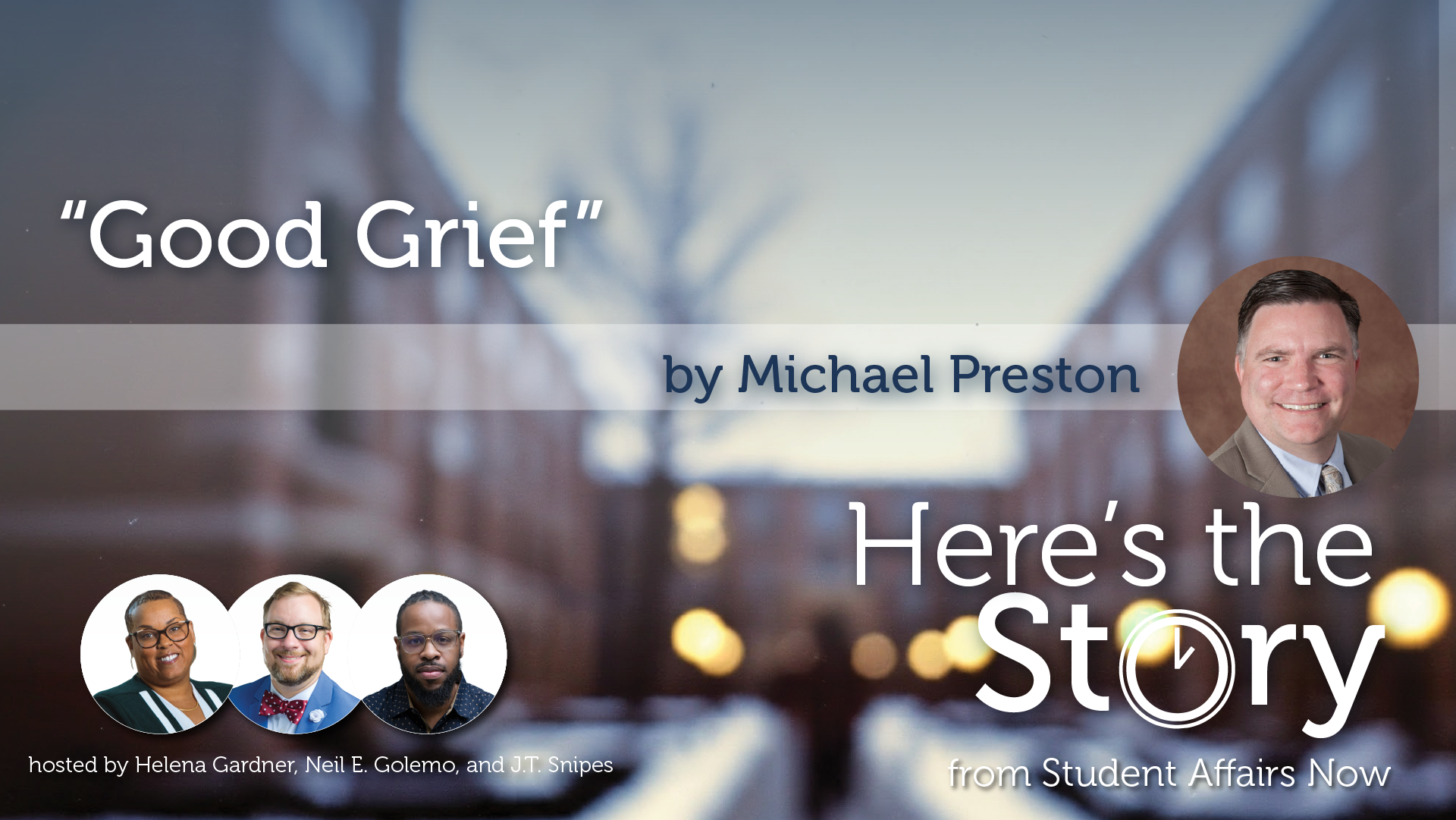 Here's the Story: "Good Grief" - Student Affairs NOW