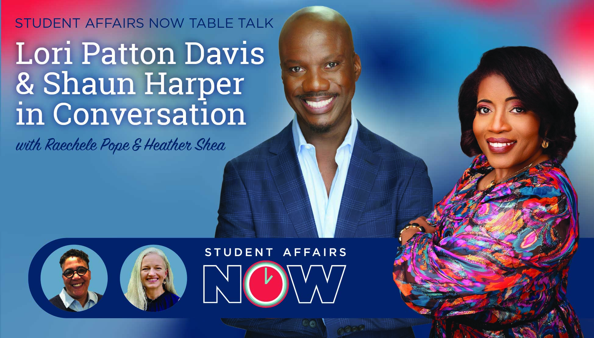 Lori Patton Davis & Shaun Harper in Conversation - Student Affairs NOW